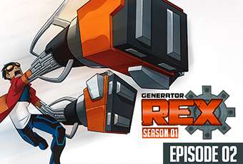 Generator Rex - S01 - Ep 2